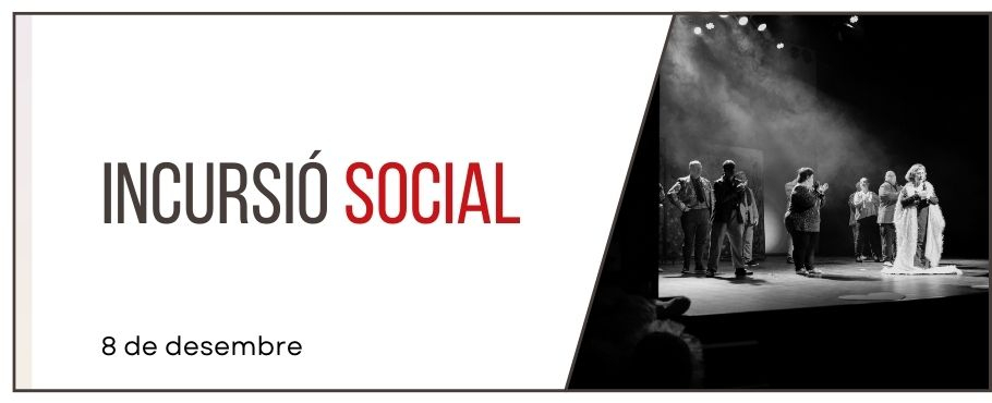InCursió Social | 30a Temporada d'Arts Escèniques Tàrrega | Cultura Tàrrega